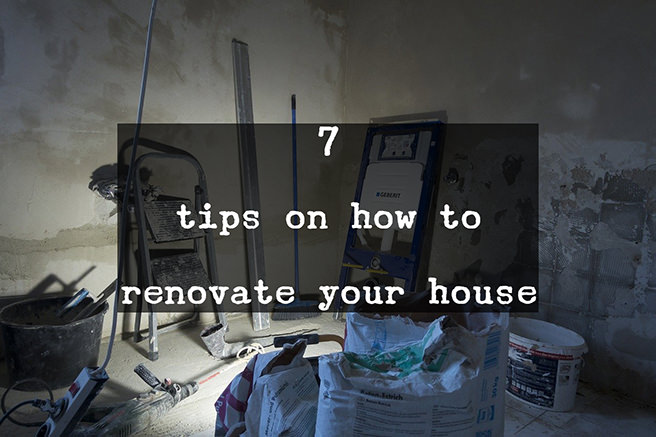 7 tips on how to renovate your house - H is for Home Harbinger