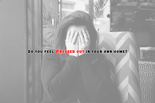 Do you feel stressed out in your own home? - H is for Home Harbinger